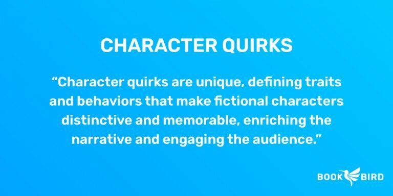 Character Quirks: Unleash 360+ Unique Traits & Personalities